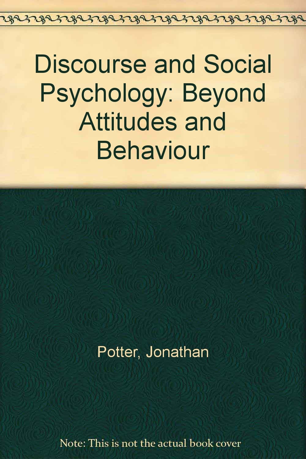 Amazon.com: Discourse and Social Psychology: Beyond Attitudes and ...