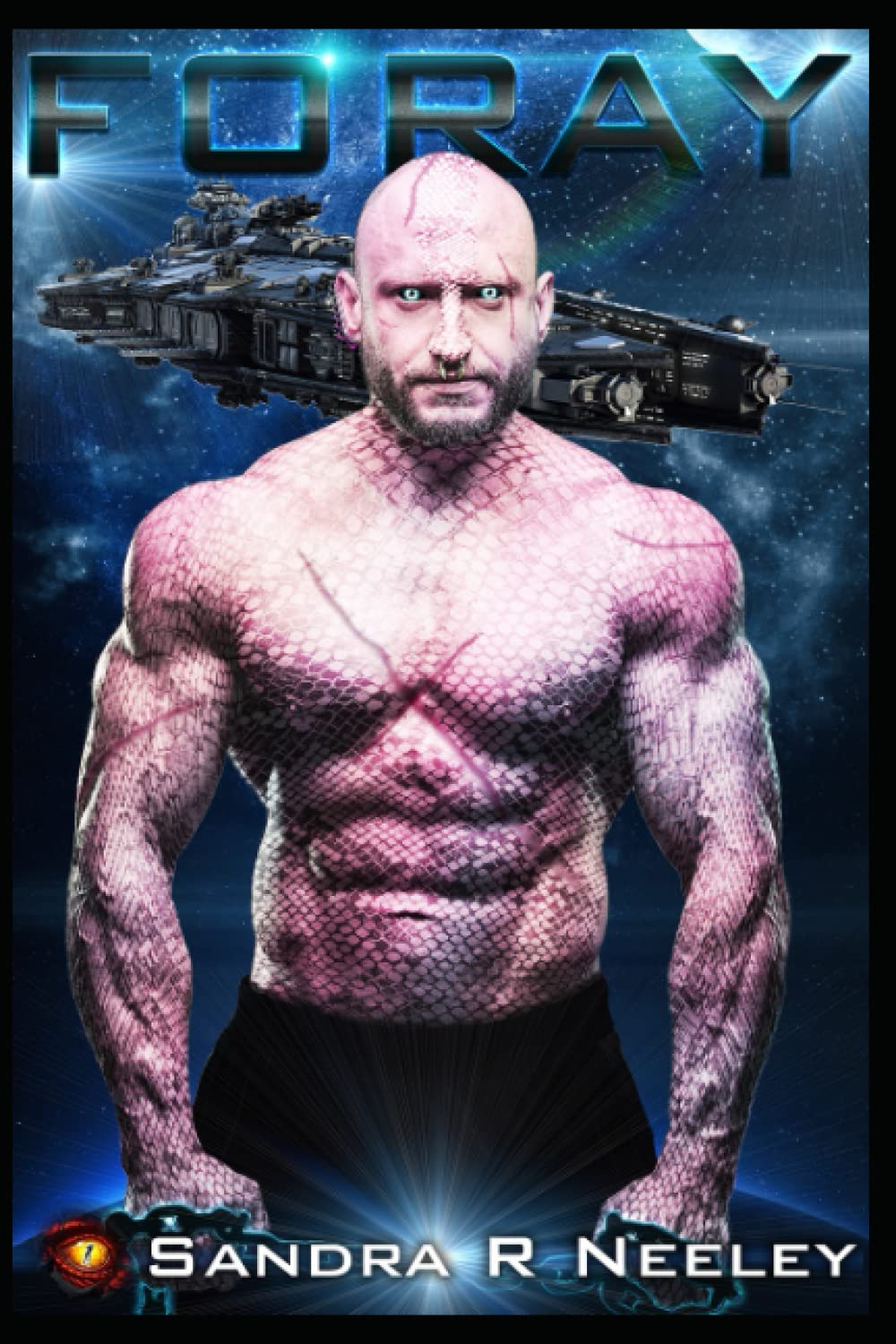 Foray: A Science Fiction Romance: Neeley, Sandra R: 9798370450631 ...