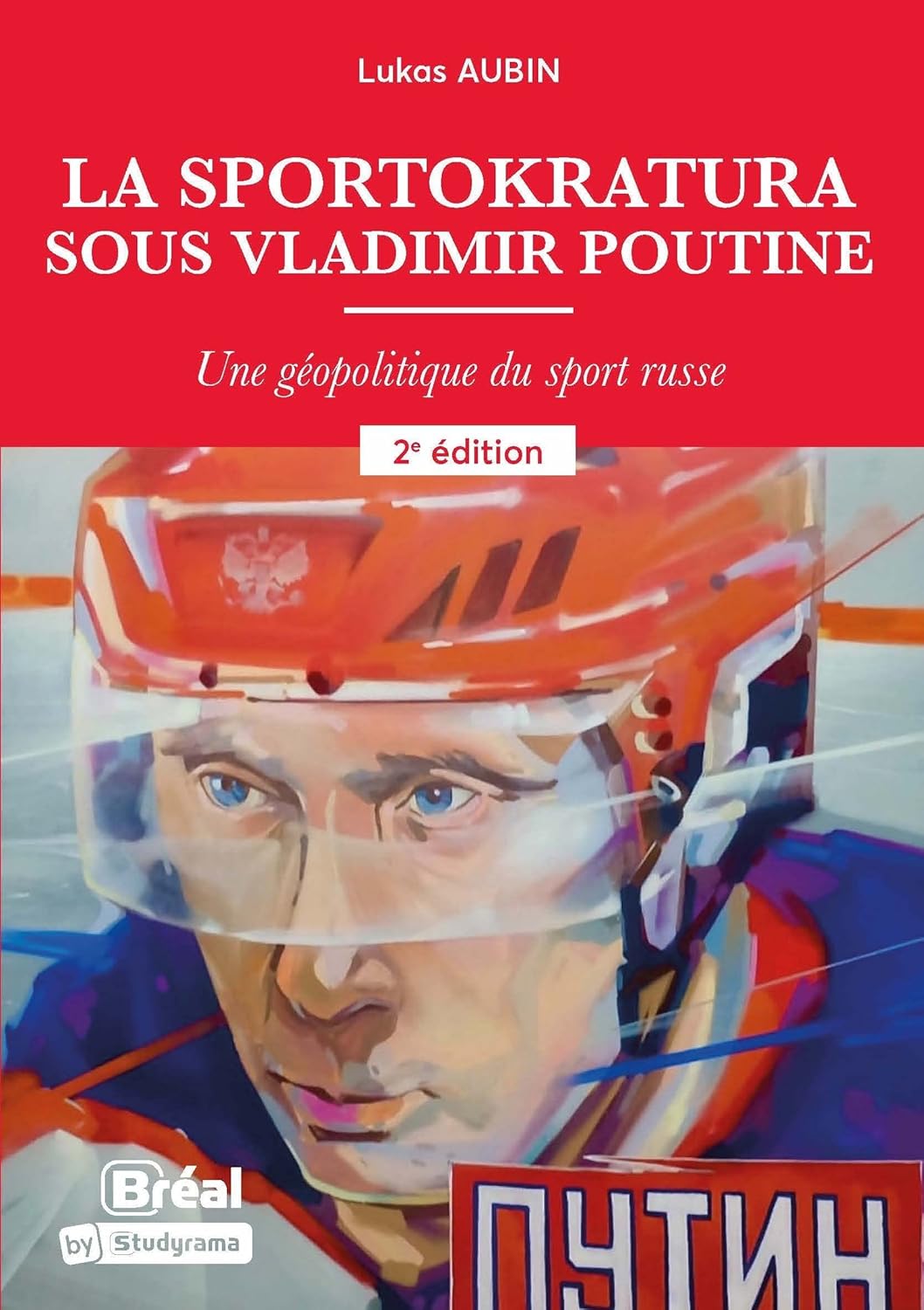 La sportokratura sous Vladimir Poutine: Une géopolitique du sport russe ...