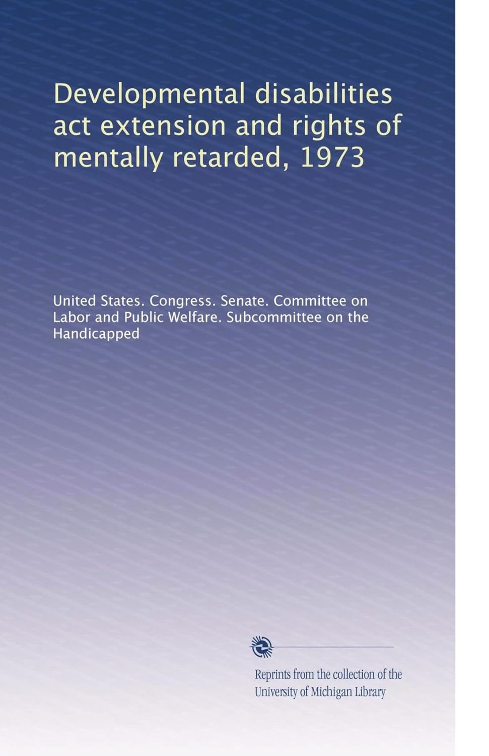Amazon.com: Developmental disabilities act extension and rights of ...