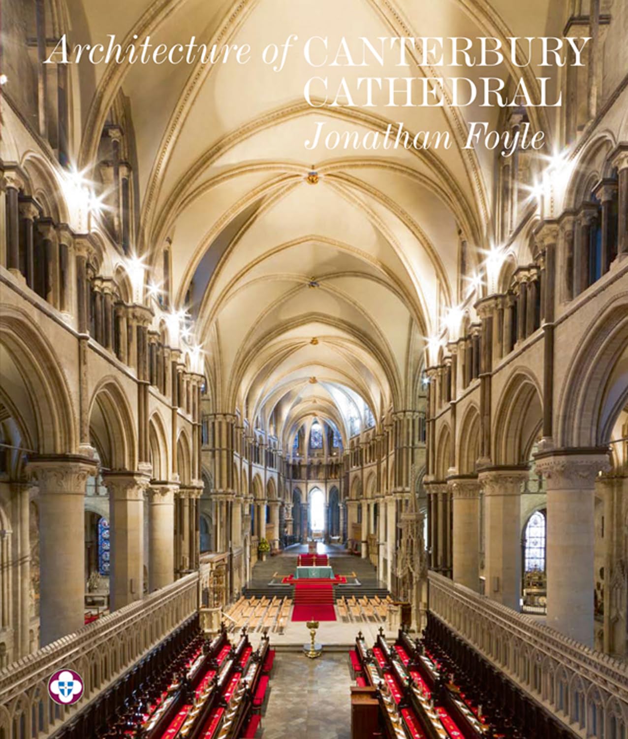 The Architecture of Canterbury Cathedral: Amazon.co.uk: Jonathan Foyle ...