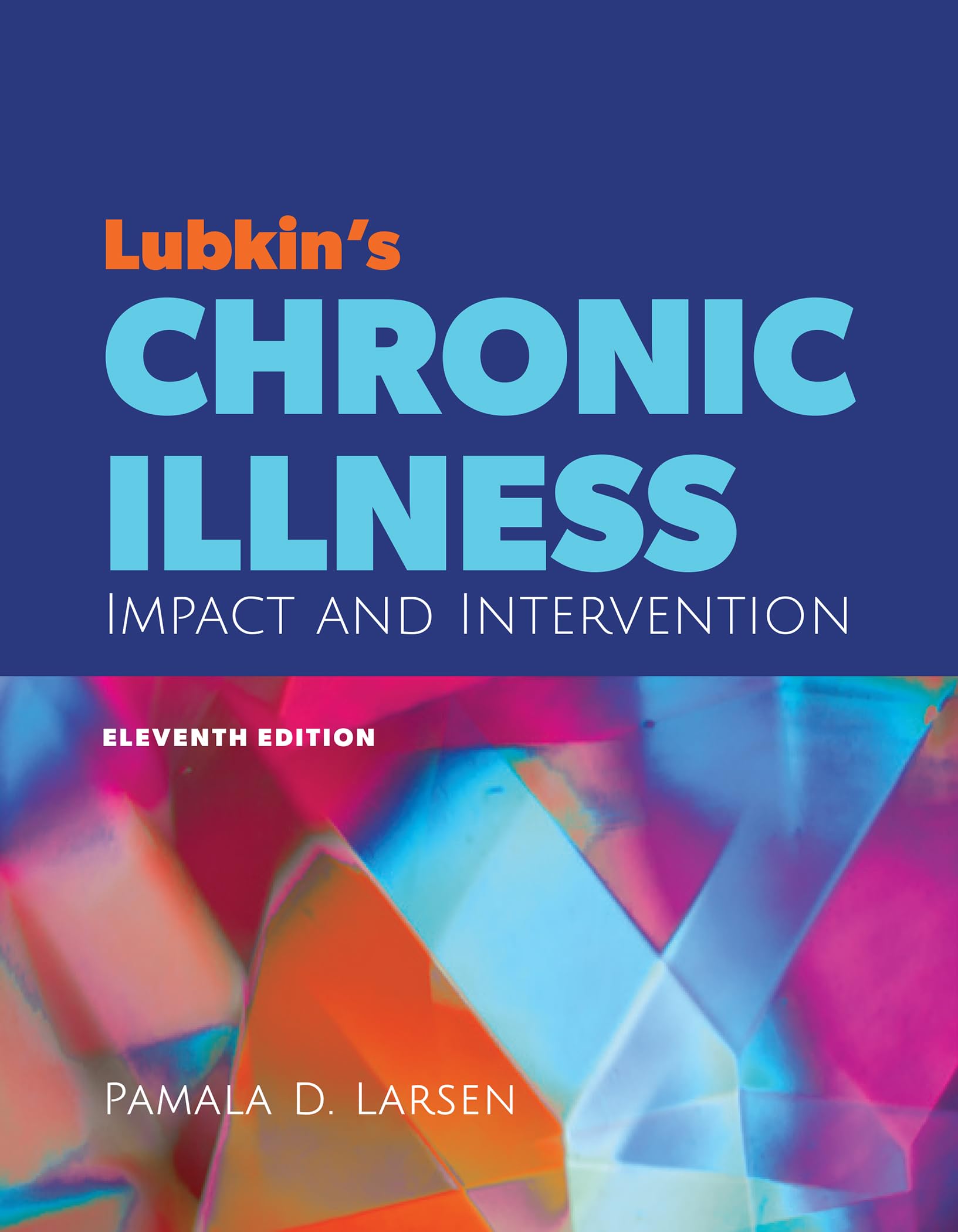 Lubkin's Chronic Illness: Impact and Intervention: 9781284230642 ...