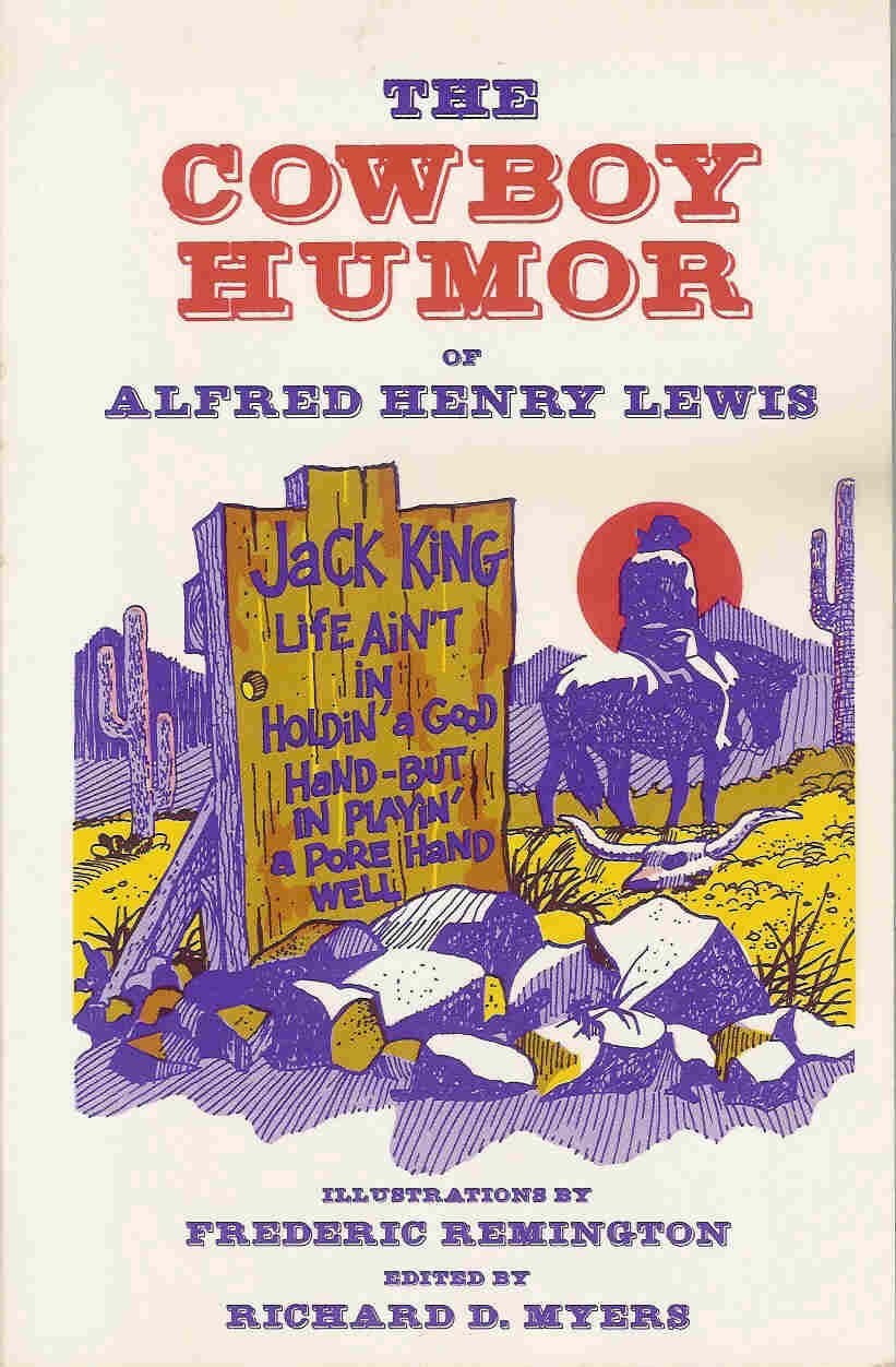Cowboy Humor of Alfred Henry Lewis: Lewis, Alfred Henry: 9780942936124 ...