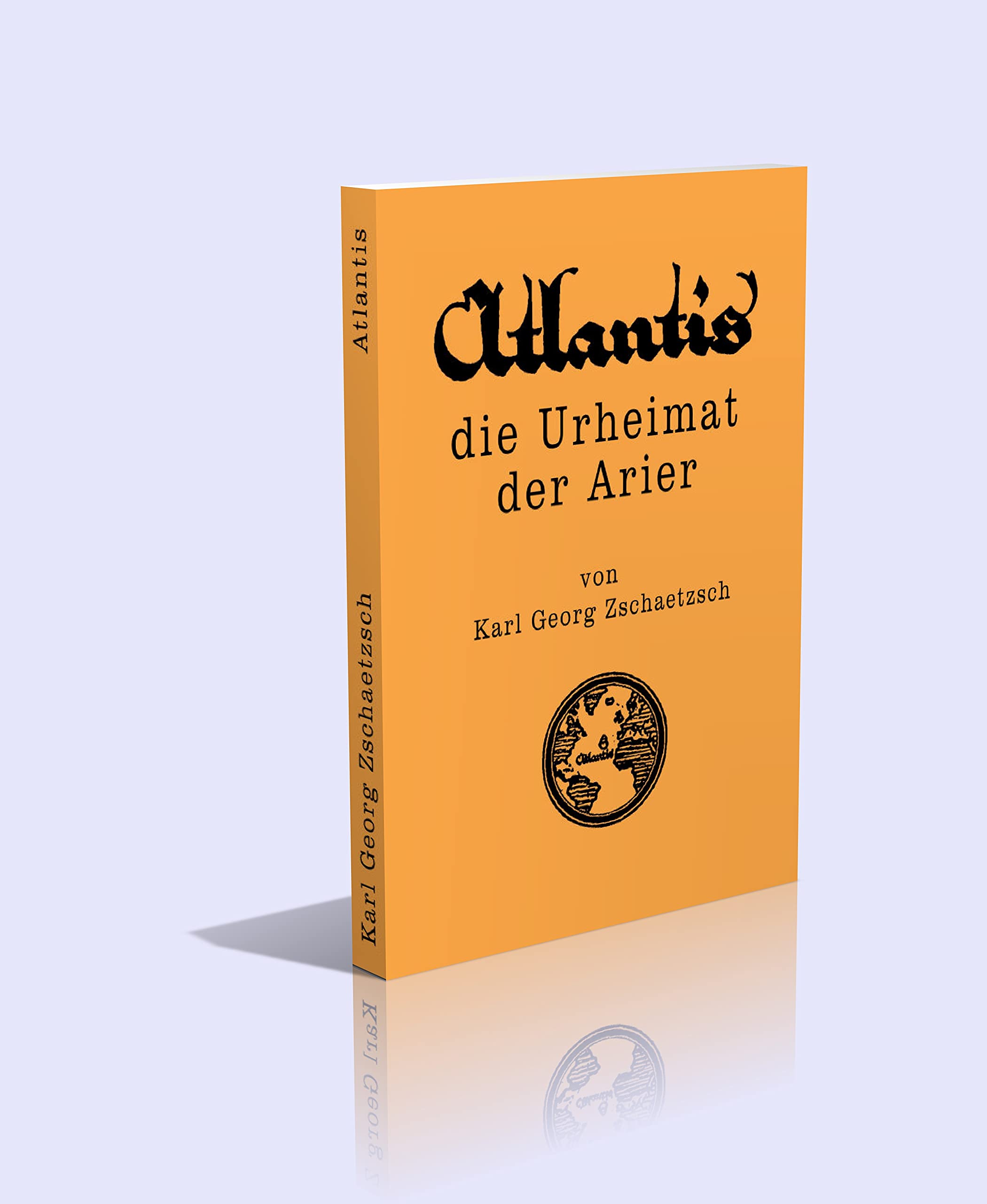 Atlantis die Urheimat der Arier : Karl Georg Zschaetzsch: Amazon.de: Bücher
