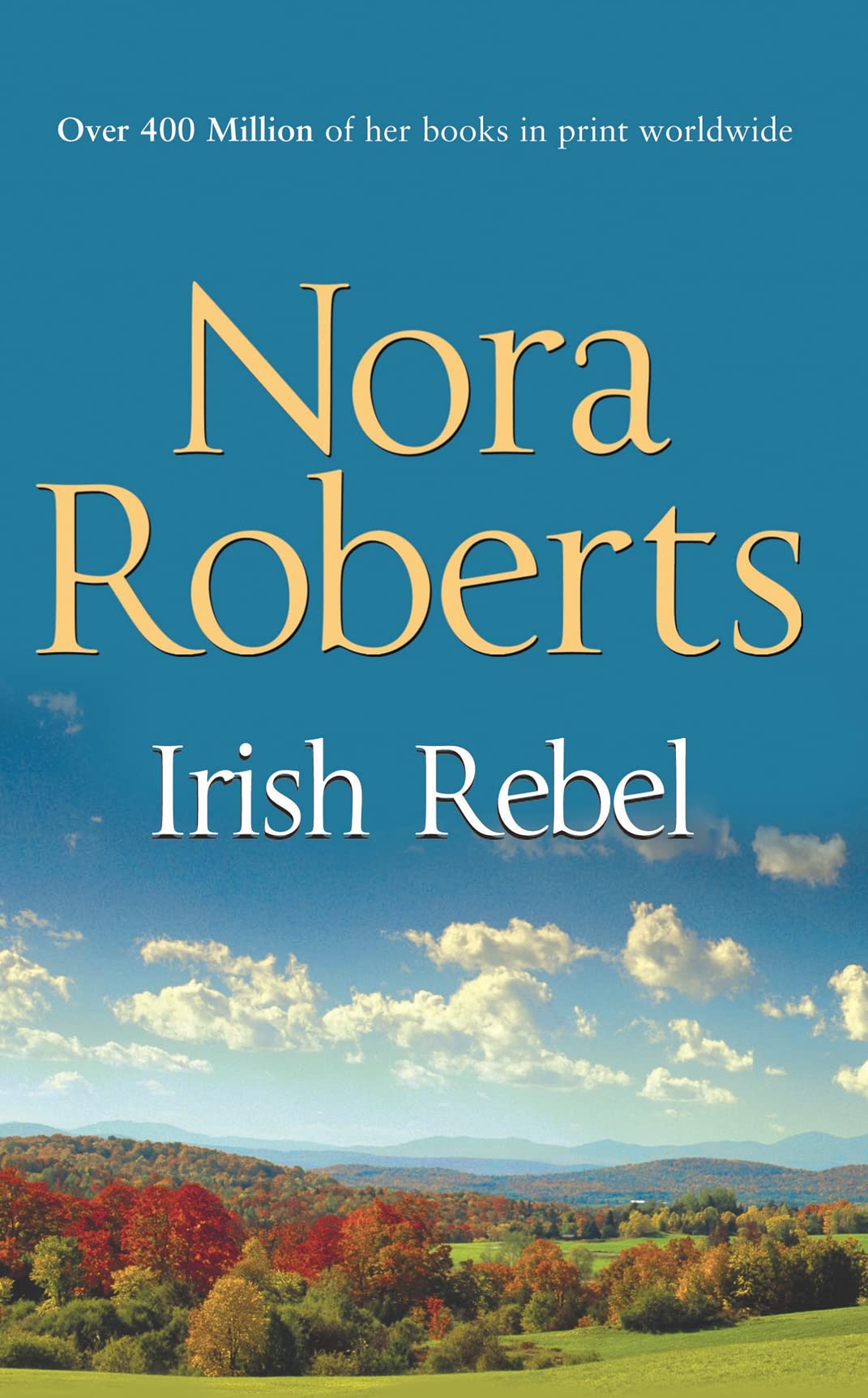 Irish Rebel: Nora Roberts: 9780263896497: Amazon.com: Books