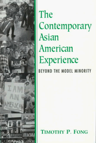 The Contemporary Asian American Experience: Beyond the Model Minority ...