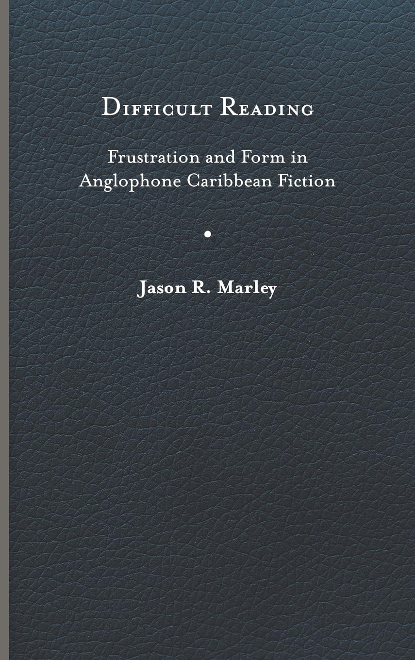 Amazon.com: Difficult Reading: Frustration and Form in Anglophone ...