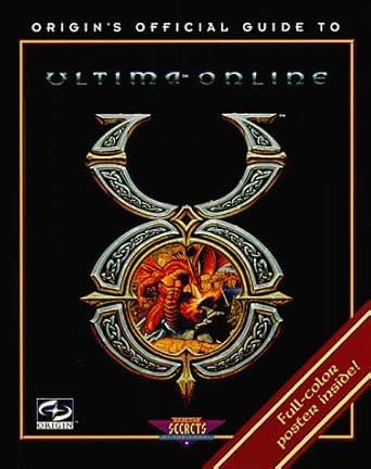 Ultima Online: The Official Strategy Guide (Secrets of the Games Series ...