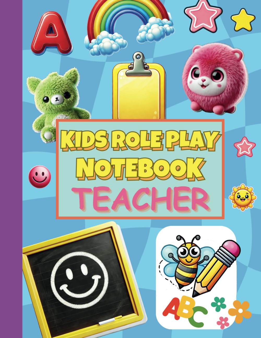 Kids Role Play Notebook- Teacher: Imaginative. Fun “Pretend to be a ...
