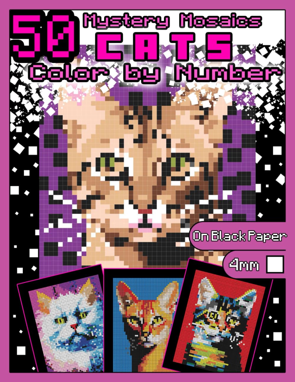 Mystery Mosaics Color by Number: 50 Cats: Pixel Art Coloring Book with ...