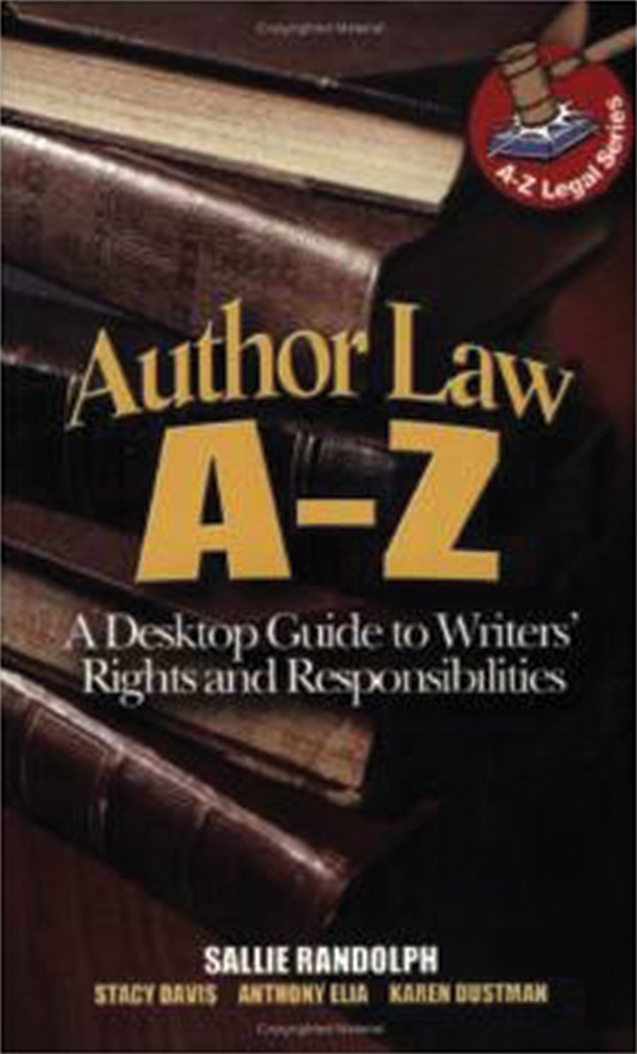 Amazon.com: Author Law A To Z: A Desktop Guide to Writers' Rights and ...