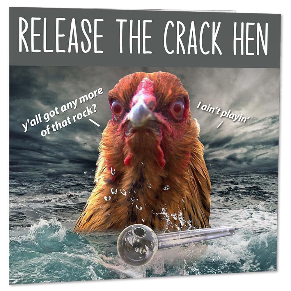 Funny Birthday Cards for Men - Release the Crack Hen - Rude Joke Meme ...