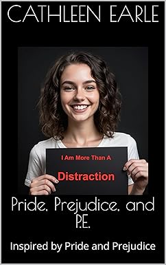 Amazon.com: Pride, Prejudice, and P.E.: Inspired by Pride and Prejudice (Pride and Prejudice ...