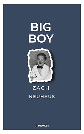 Amazon.com: Big Boy eBook : Neuhaus, Zach: Books