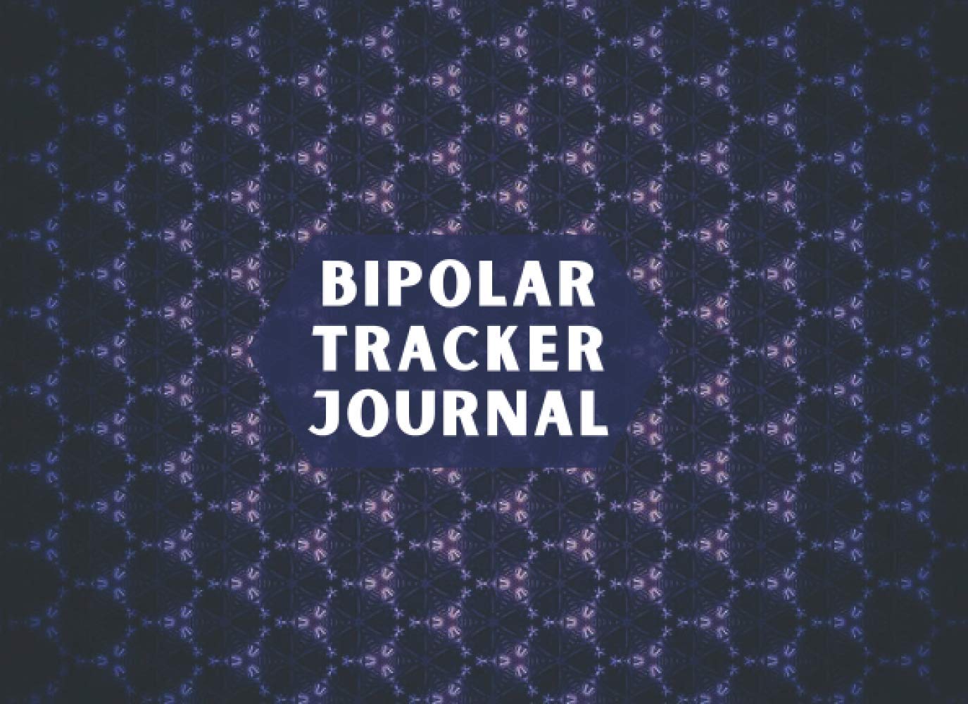 Bipolar Tracker Journal: Record And Monitor Your Mental Health And ...