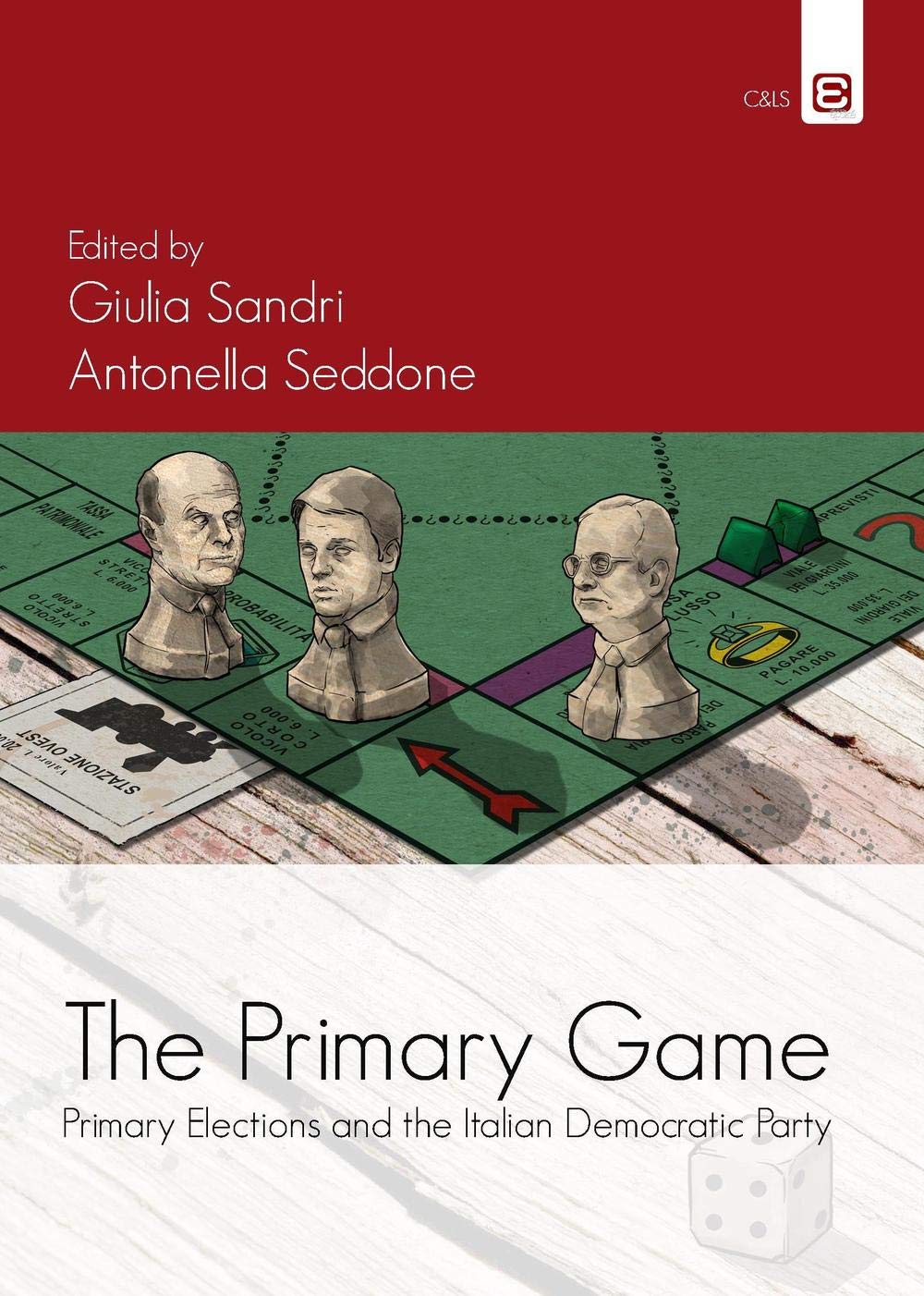 The Primary Game: Primary Elections and the Italian Democratic Party ...