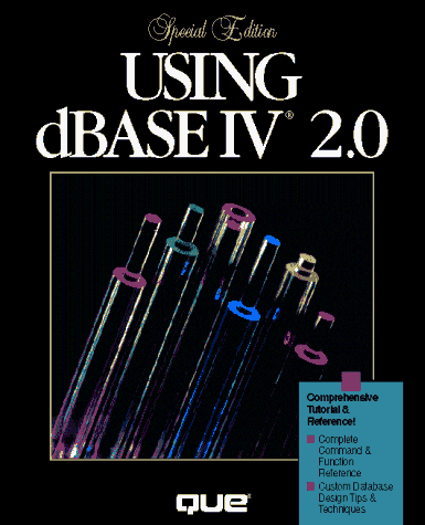 Using dBASE IV 2.0: Perry, Paul: 9781565291539: Amazon.com: Books