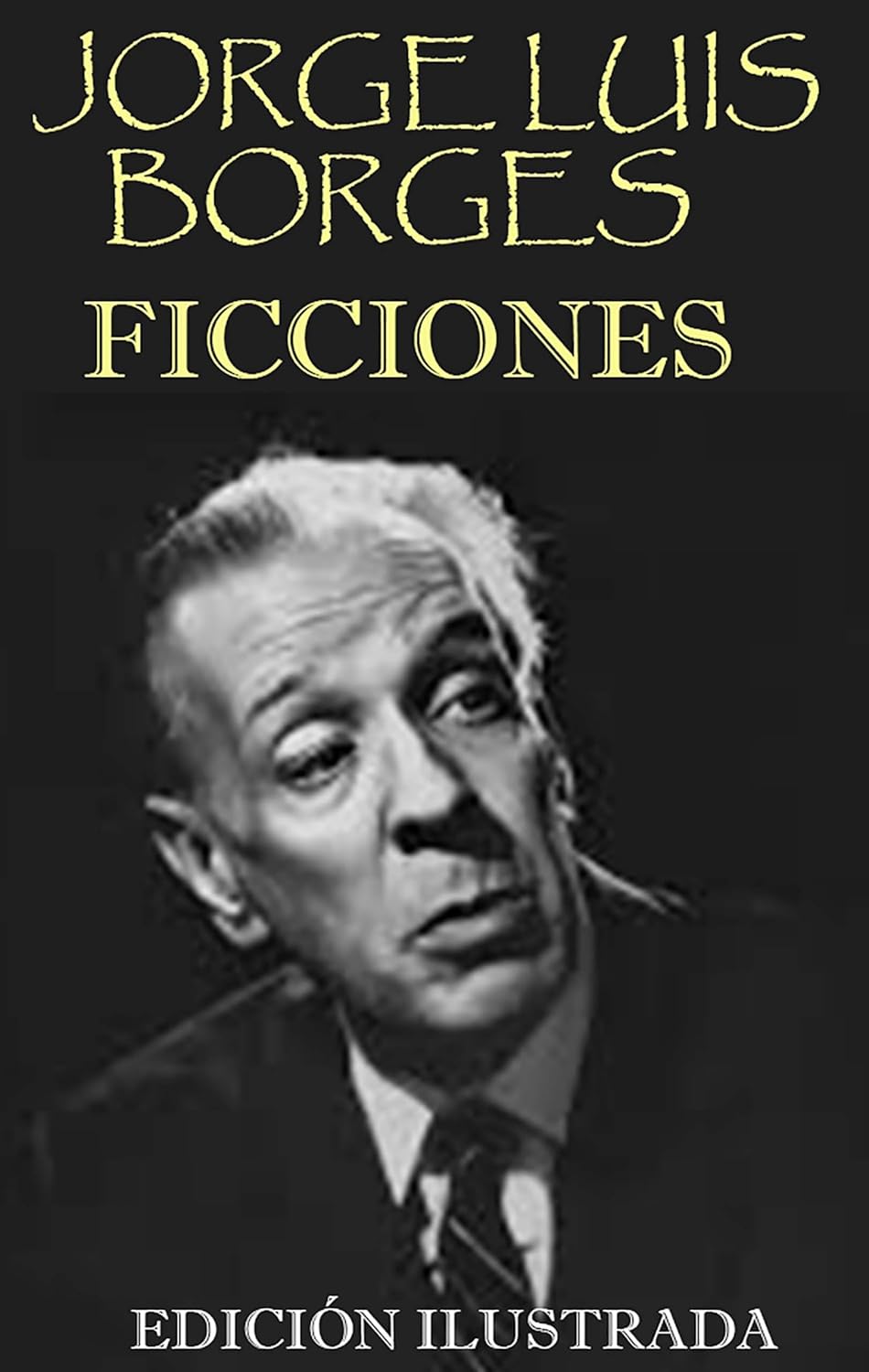 Amazon.com: Ficciones. Edición ilustrada (Spanish Edition) eBook ...