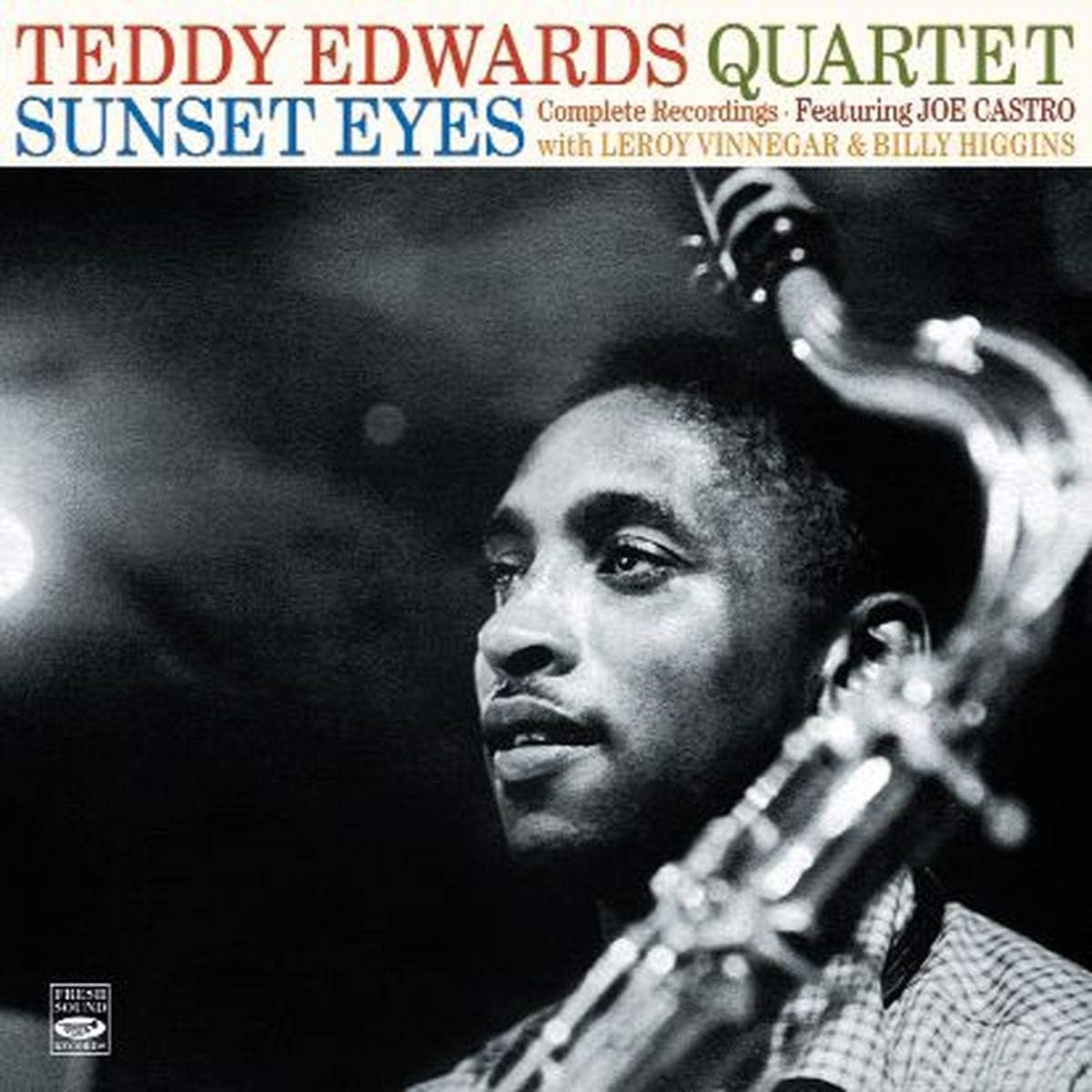 Teddy Edwards Quartet . Sunset Eyes. Complete Recordings: Edwards ...