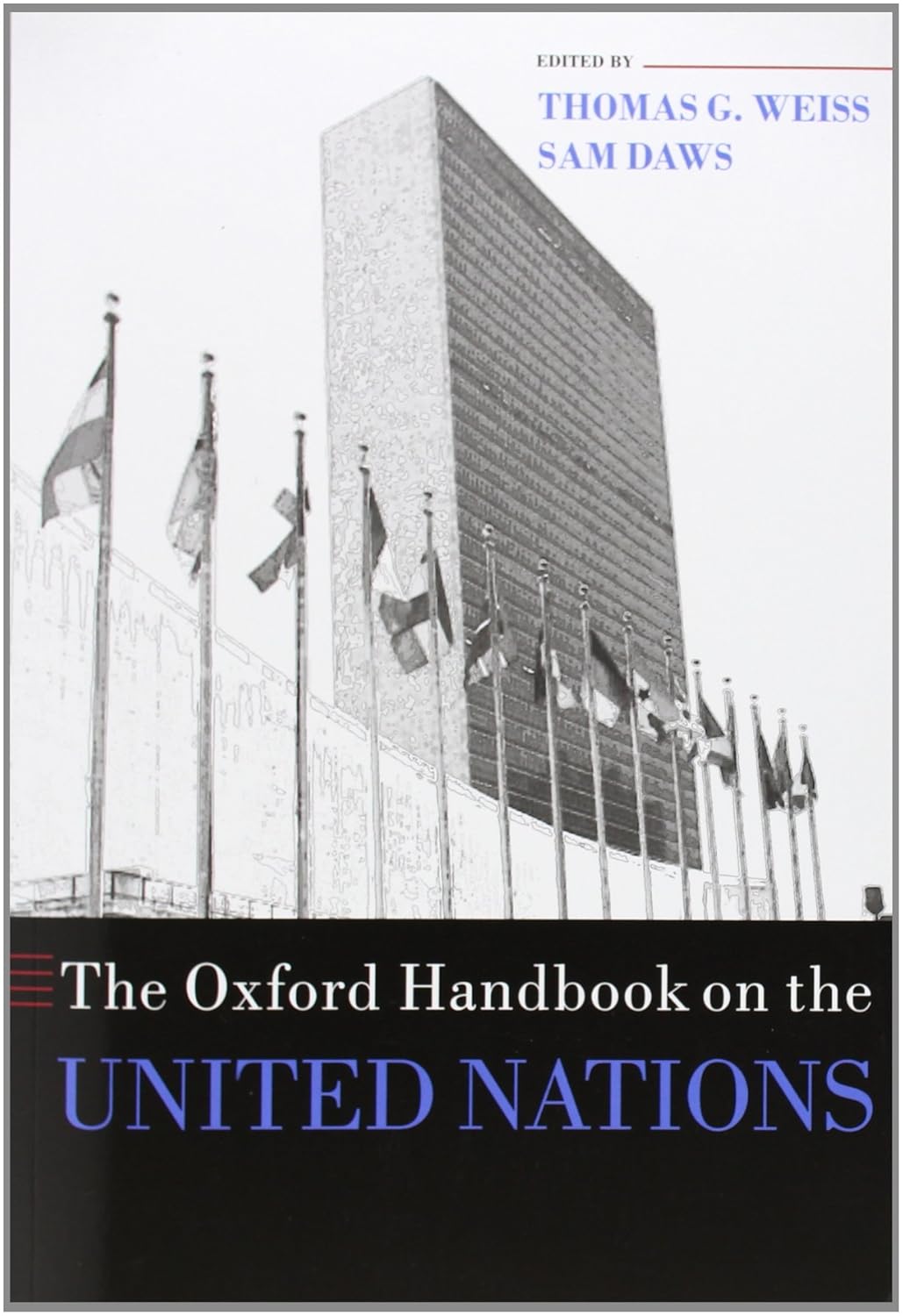 The Oxford Handbook on the United Nations: Weiss, Thomas G., Daws, Sam ...