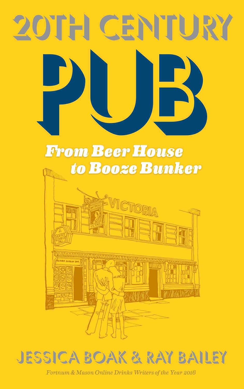 20th Century Pub: Jessica Boak, Ray Bailey: 9780957278721: Amazon.com ...