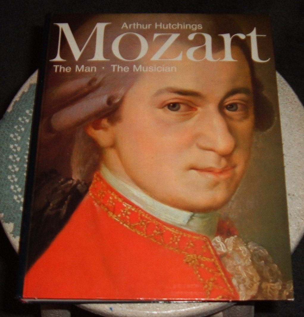 Mozart: The Man, The Musician, With 320 Illustrations, 170 In Colour ...