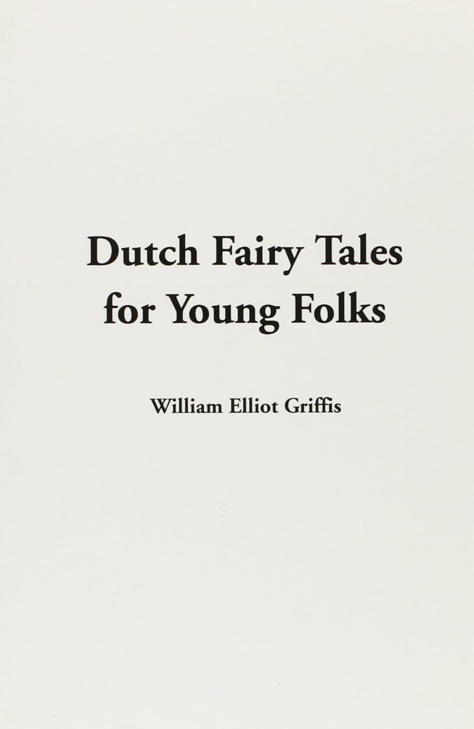 Buy Dutch Fairy Tales for Young Folks Book Online at Low Prices in ...
