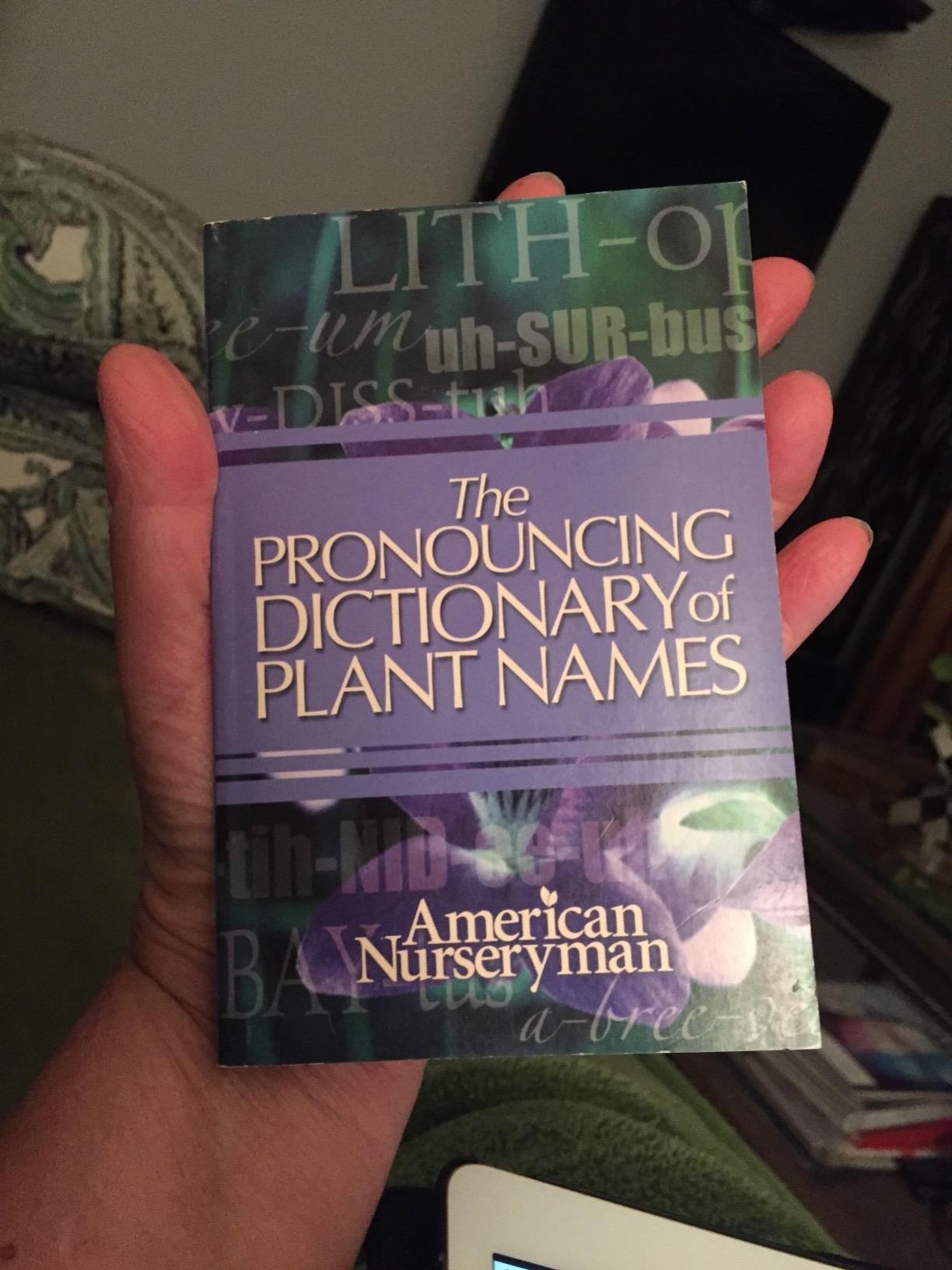 The Pronouncing Dictionary of Plant Names: American Nurseryman ...
