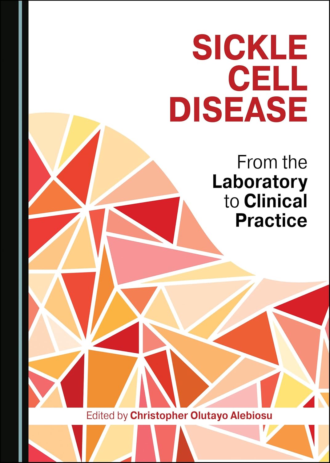 Buy Sickle Cell Disease: From the Laboratory to Clinical Practice Book ...