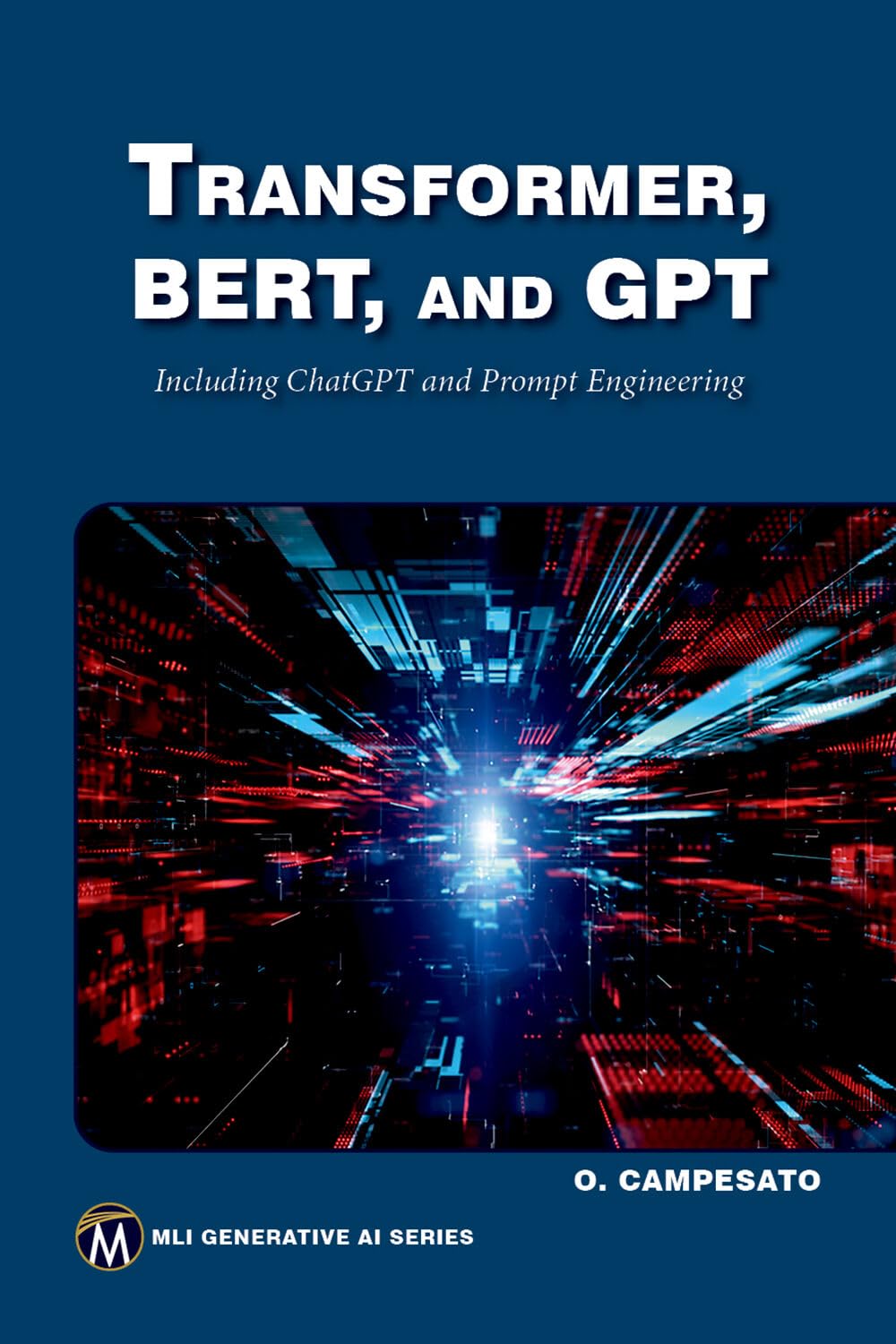Transformer, BERT, and GPT: Including ChatGPT and Prompt Engineering ...