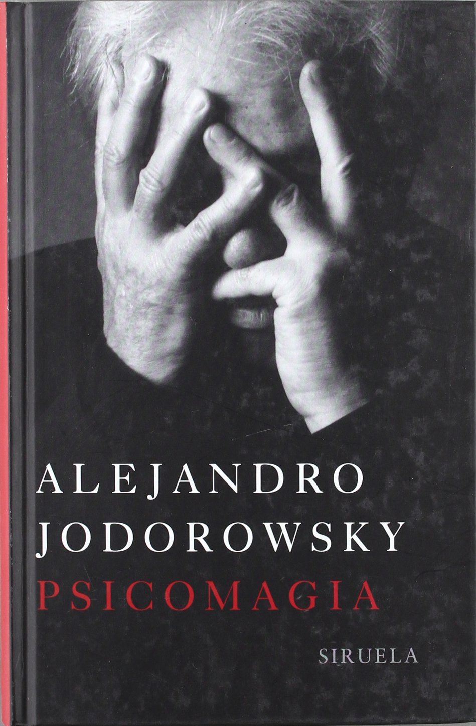 Psicomagia / Psychomagic : Jodorowsky, Alejandro: Amazon.com.mx: Libros