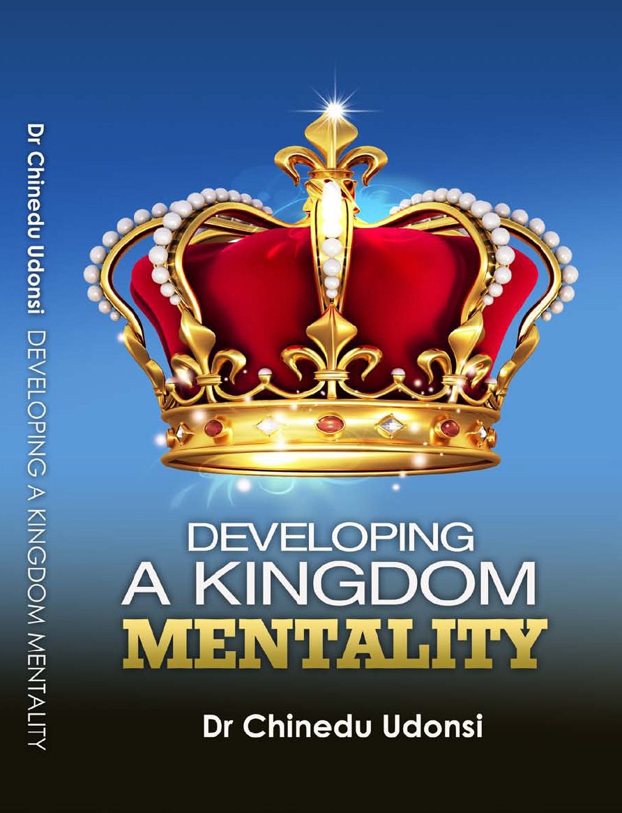 Developing a Kingdom Mentality - Kindle edition by Udonsi, Chinedu ...