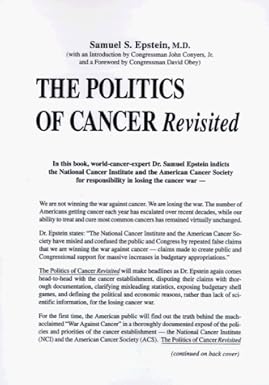 The Politics of Cancer Revisited: Epstein, Samuel S.: 9780914896470 ...