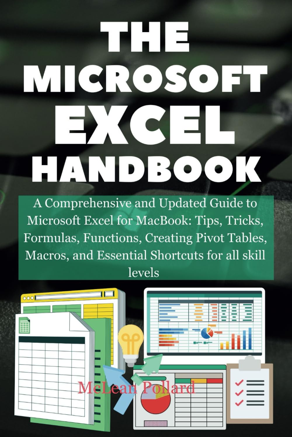 The Microsoft Excel handbook 2024: A Comprehensive and Updated Guide to ...