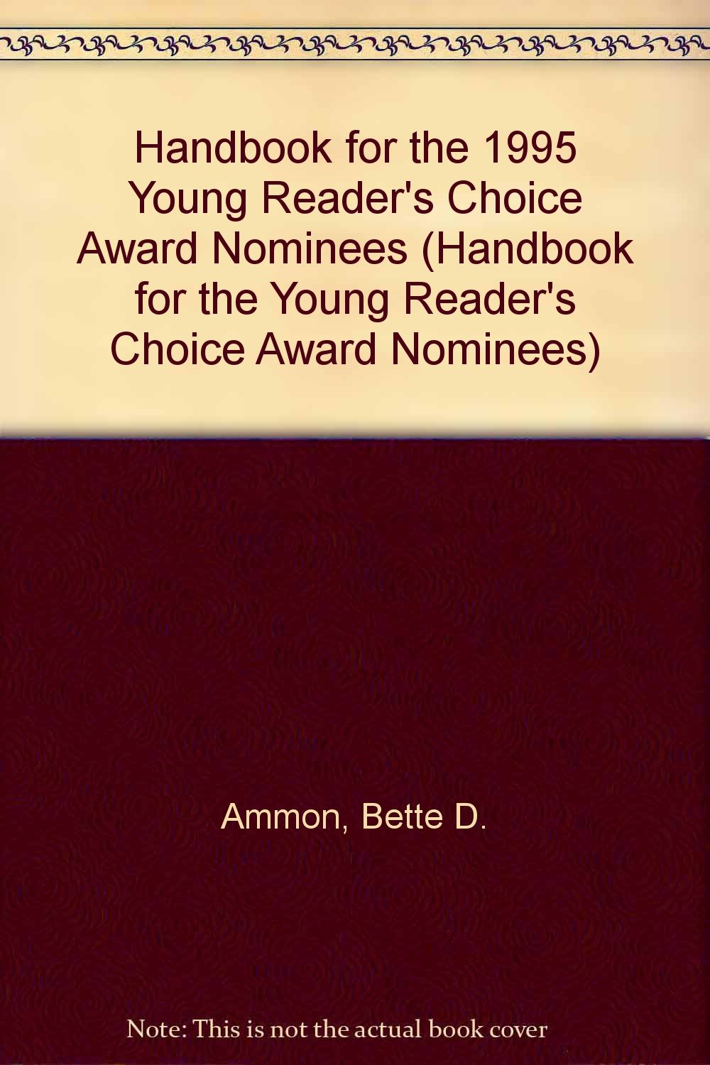 Handbook for the 1995 Young Reader's Choice Award Nominees (HANDBOOK ...