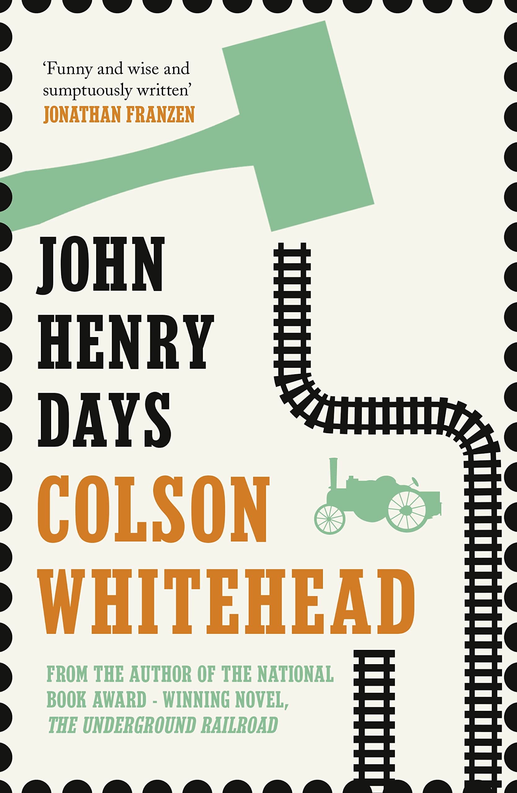 John Henry Days: Colson Whitehead : Whitehead, Colson: Amazon.co.uk: Books
