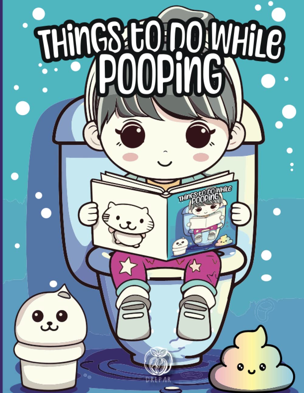 Things to do While Pooping: The best Kids' Bathroom Activity Book ...