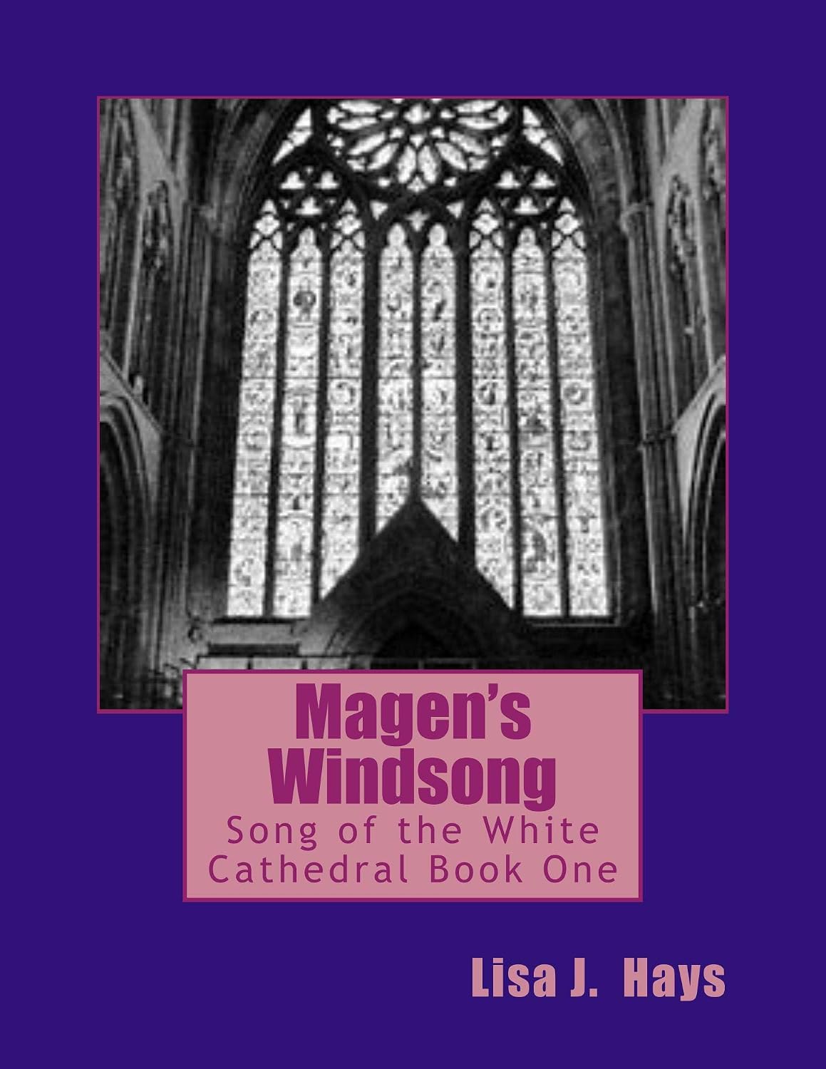 Magen's Windsong (Songs of the White Cathedral: Magen's Windsong Book 1 ...