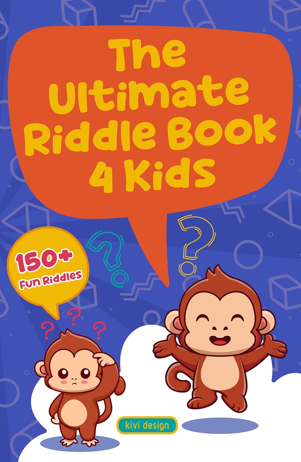 Amazon.co.jp: The Ultimate Riddle Book for Kids: A Collection of 150 ...