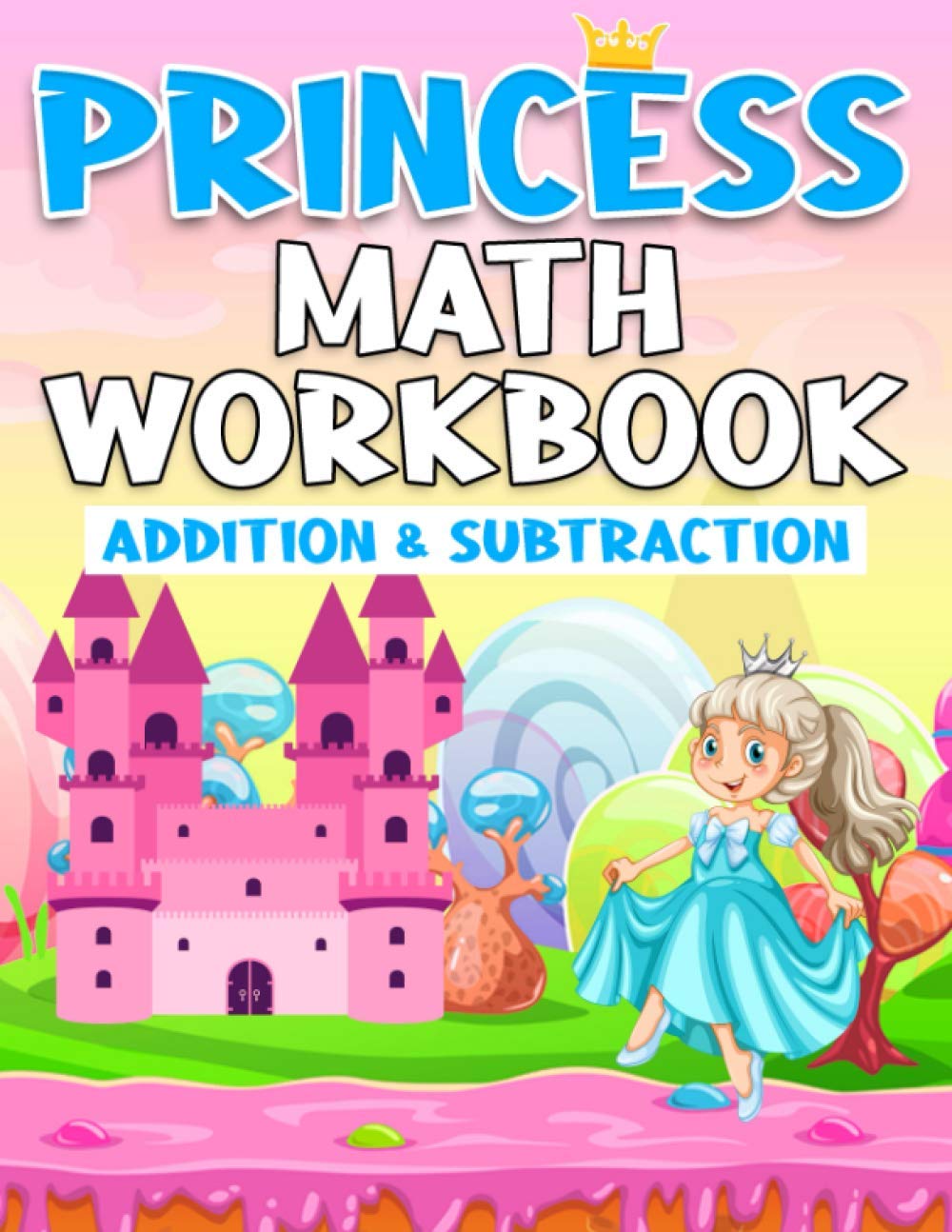 Buy Princess Math Workbook ( Addition & Subtraction ): Princess ...
