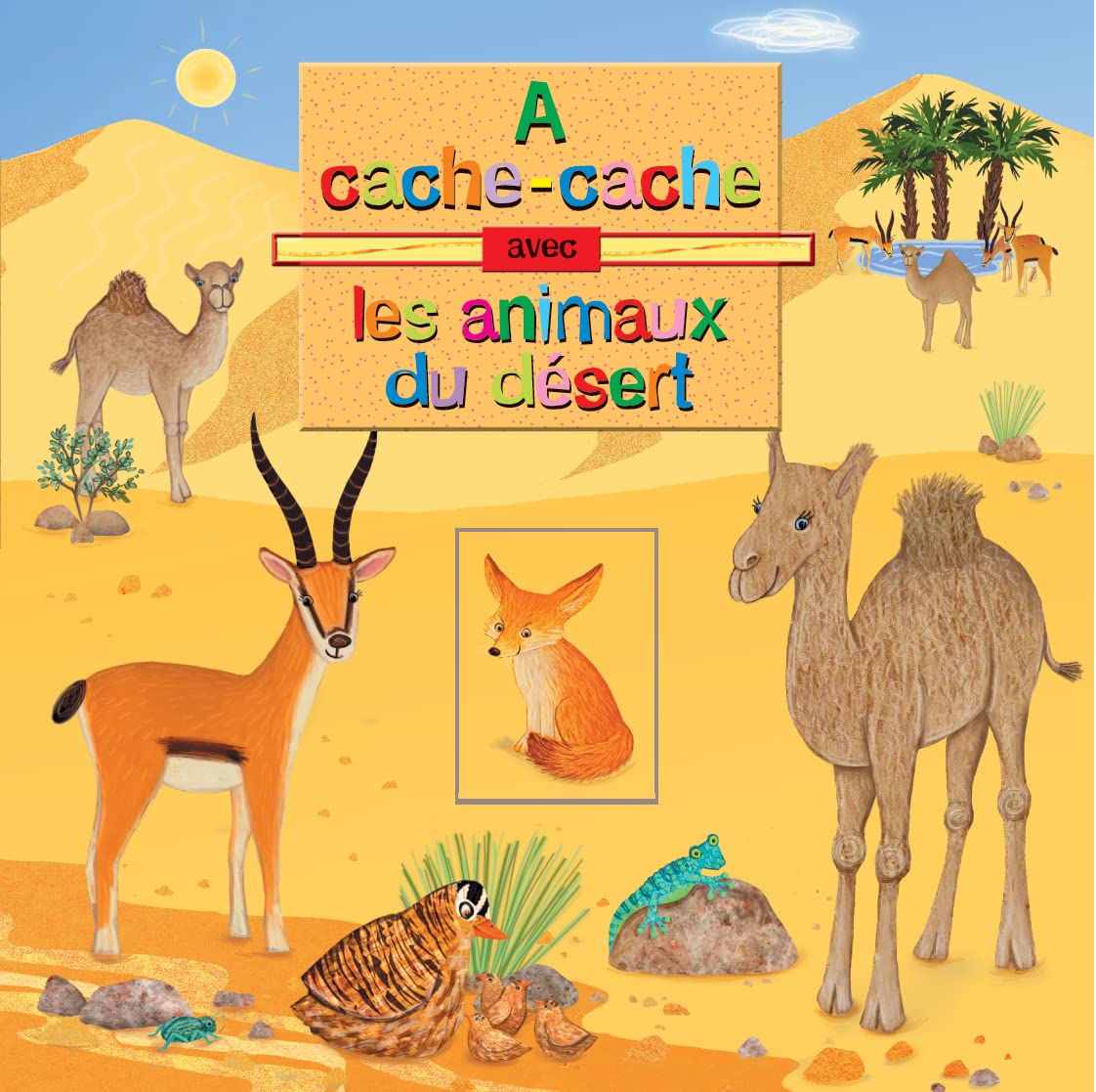 Amazon.com: Les animaux du désert: A Cache-cache avec: 9782842181833 ...