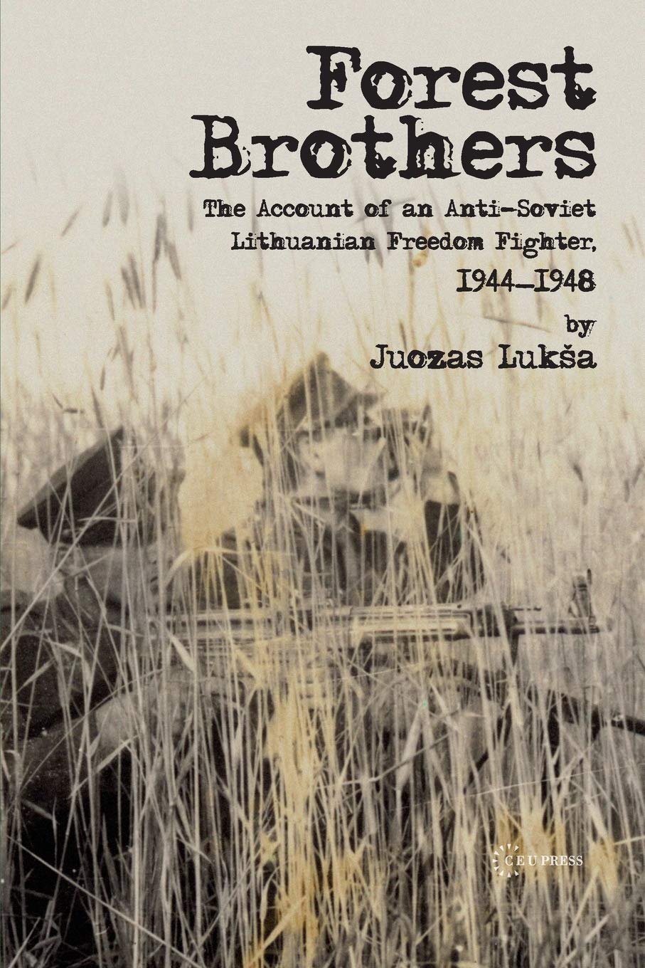 Amazon.com: Forest Brothers: The Account of an Anti-Soviet Lithuanian ...