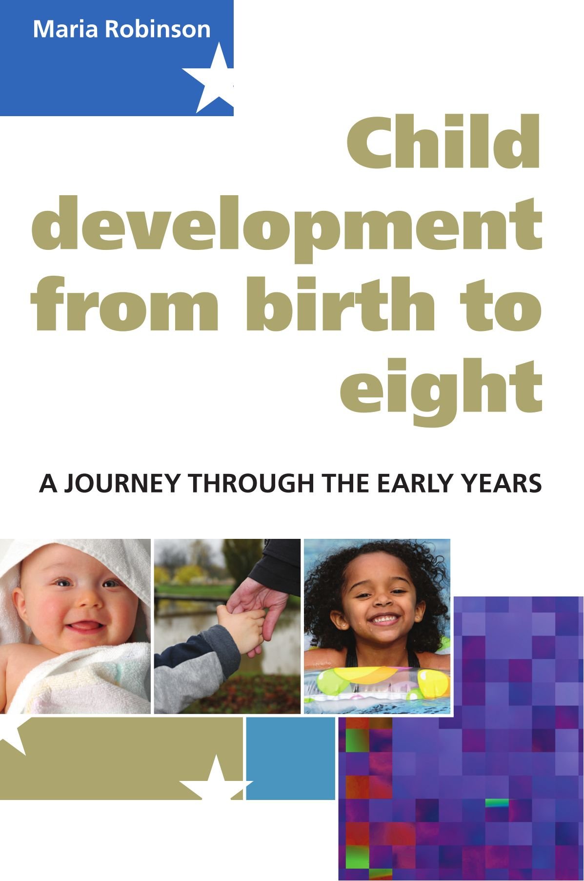 Child Development From Birth To Eight: A Journey Through The Early ...