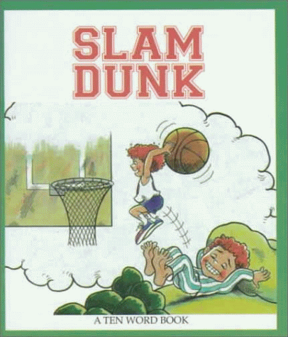 Slam Dunk (Ten Word Books): Gill, Janie Spaht: 9780898682885: Amazon ...