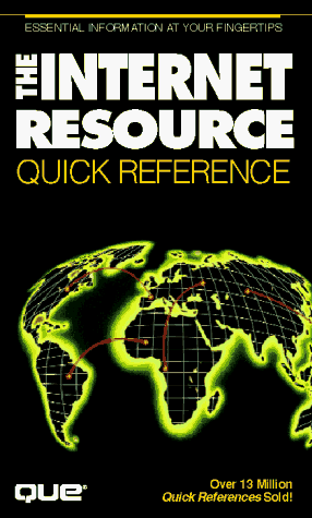The Internet Resource Quick Reference (Que Quick Reference): Tolhurst ...