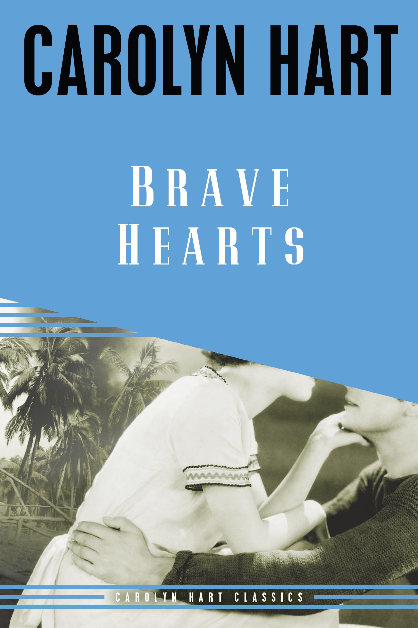 Brave Hearts (Carolyn Hart Classics): Hart, Carolyn: 9781616147976 ...