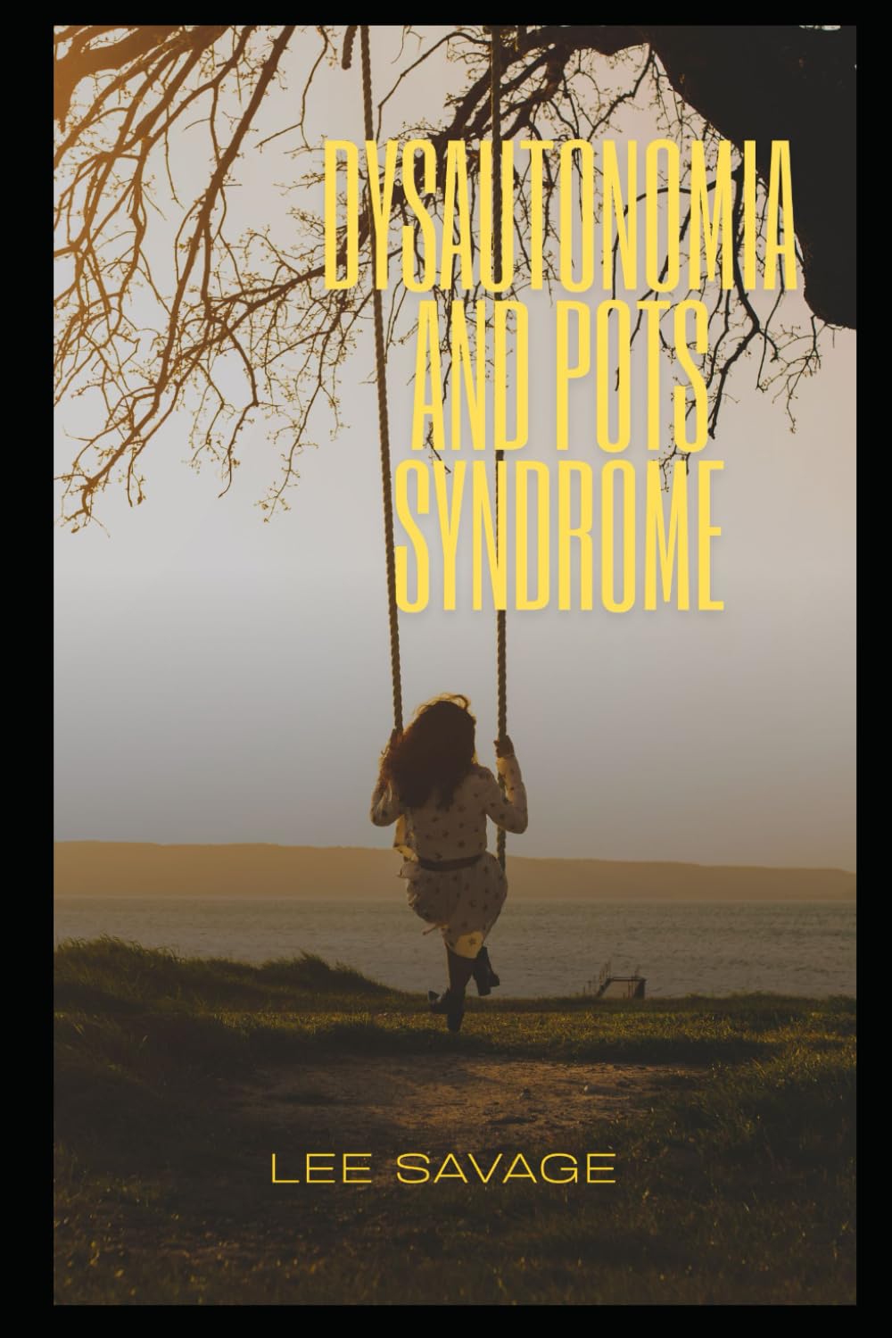 Dysautonomia and POTS Syndrome: Savage, Lee: 9798274278690: Amazon.com ...