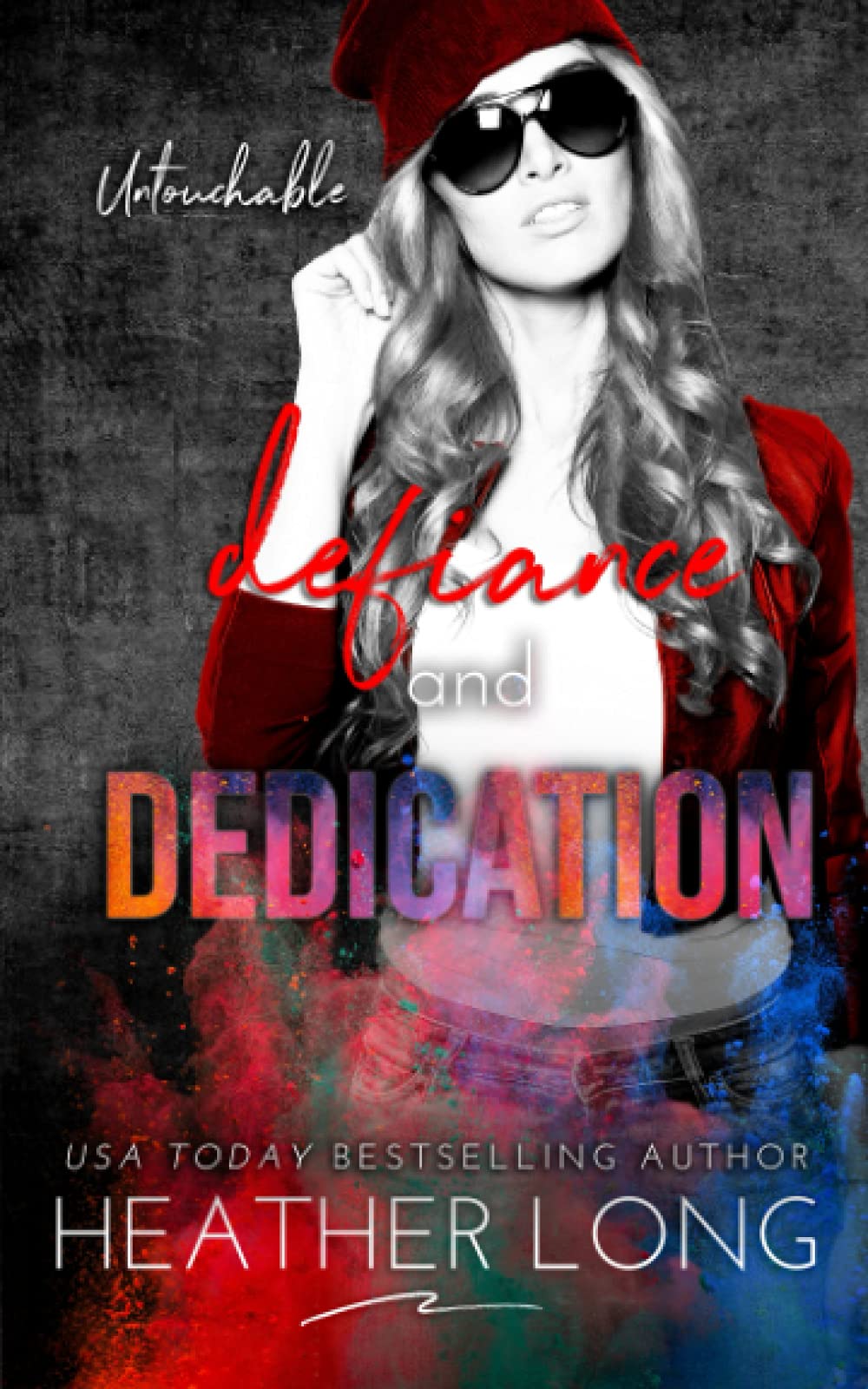 Defiance and Dedication (Untouchable): Long, Heather: 9781956264012 ...