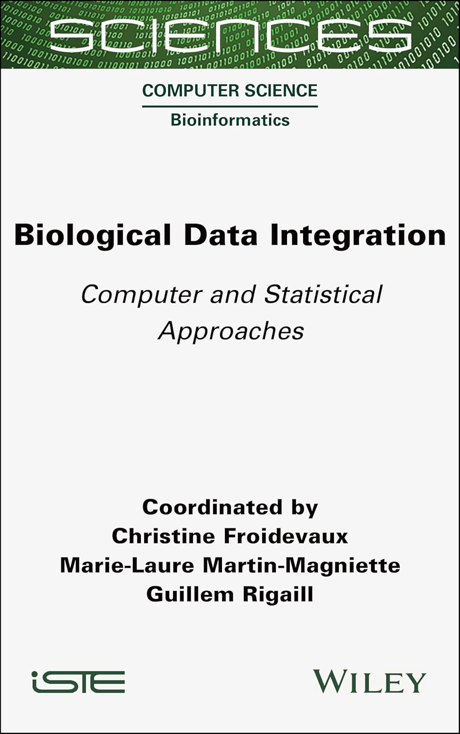 Buy Biological Data Integration: Computer and Statistical Approaches Book Online at Low Prices ...