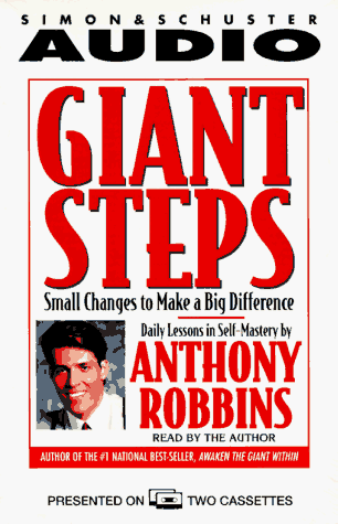 Giant Steps: Small Changes to Make a Big Difference: Robbins, Anthony ...